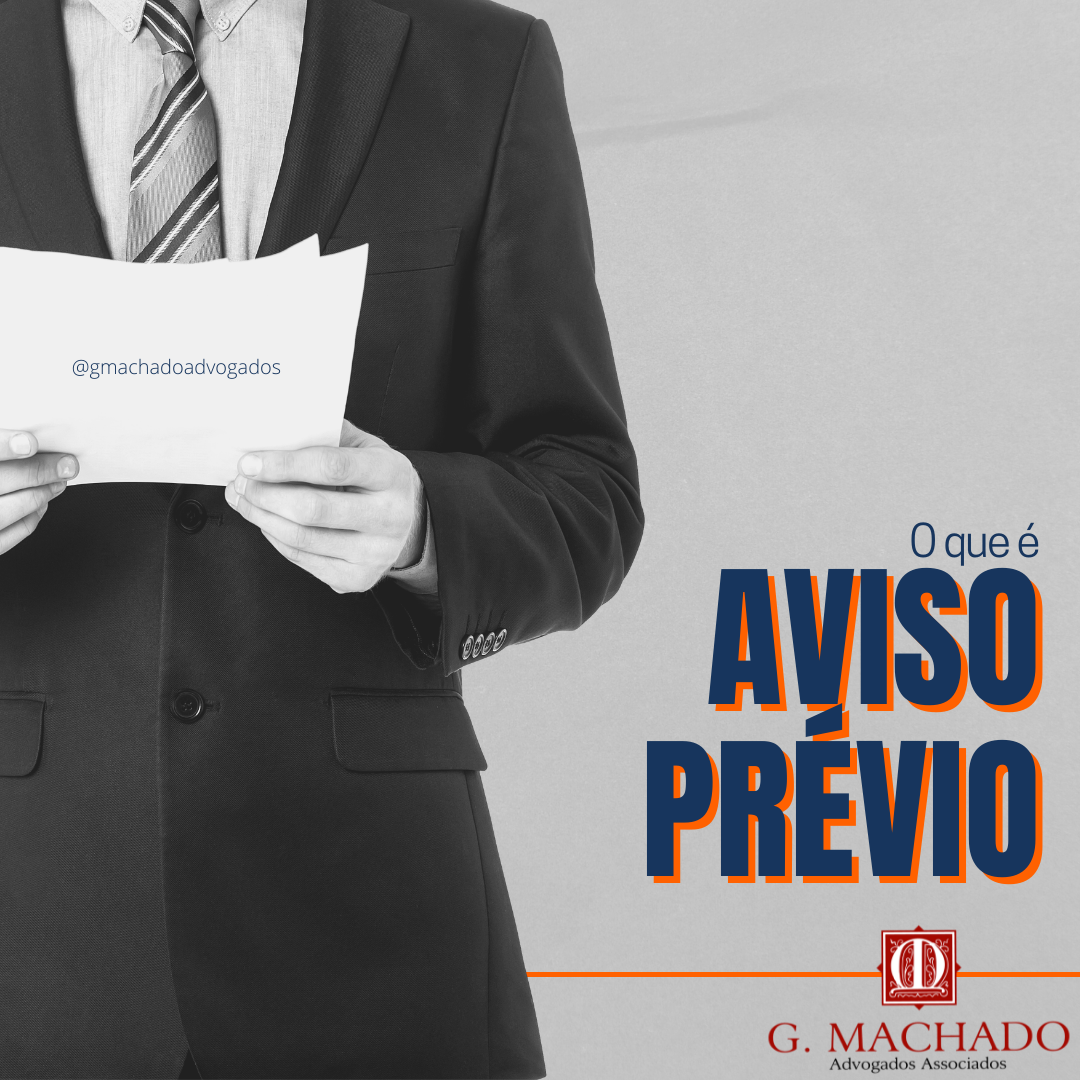 O que é o Aviso Prévio – Egberto Machado